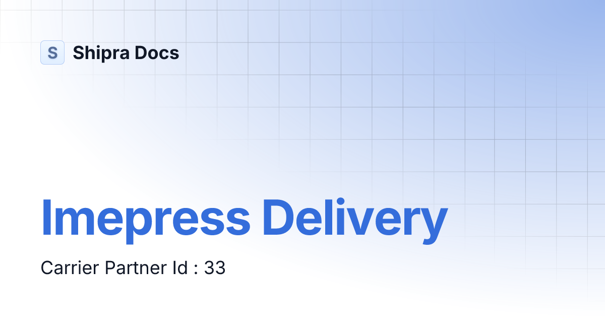 Imepress Delivery | Shipra Docs
