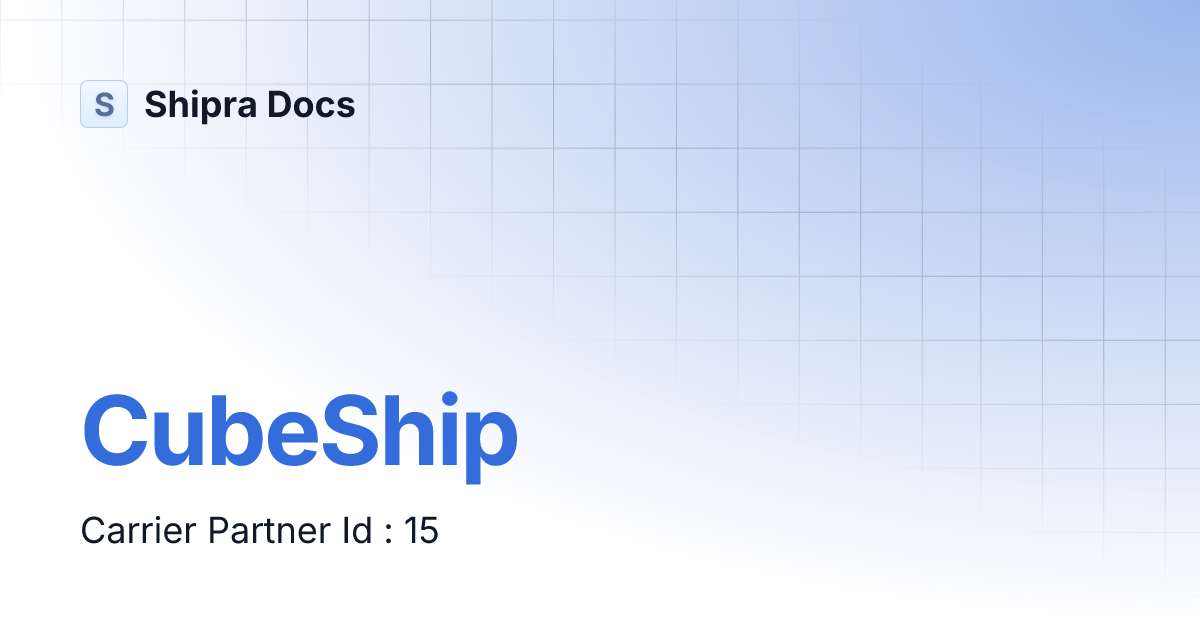 CubeShip | Shipra Docs